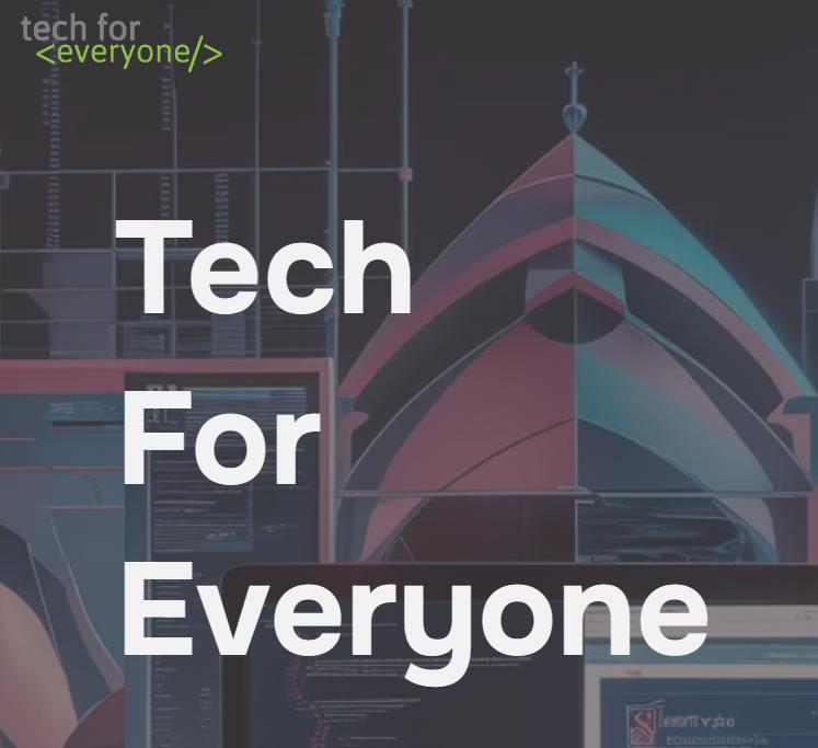 Home - Tech For Everyone